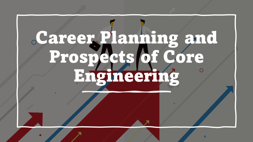 Session on “Career Planning and Prospects of Core Engineering” - MGIT