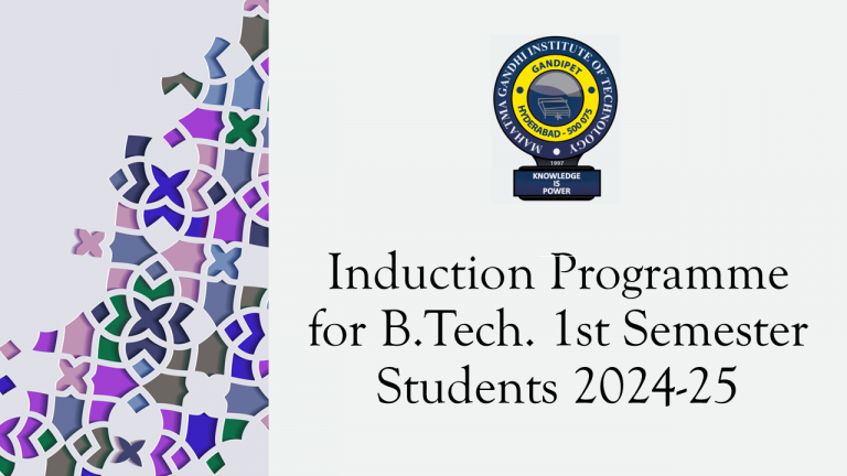 Induction Programme for B.Tech. 1st Semester Students 2024-25 - MGIT
